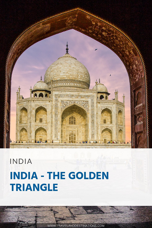 India - The Golden Triangle (Travel Guide for Planning Your Trip) | TAD