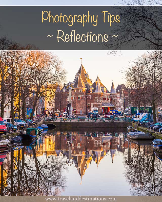 Photography Tips for Using Reflections in Your Pictures | TAD
