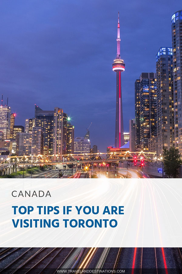 Guide to Toronto: Top Tips to Help on Your Visit | TAD