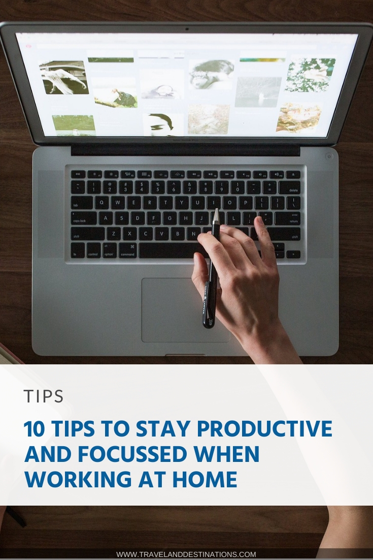 10 Tips to Stay Productive and Focussed When Working at Home | TAD
