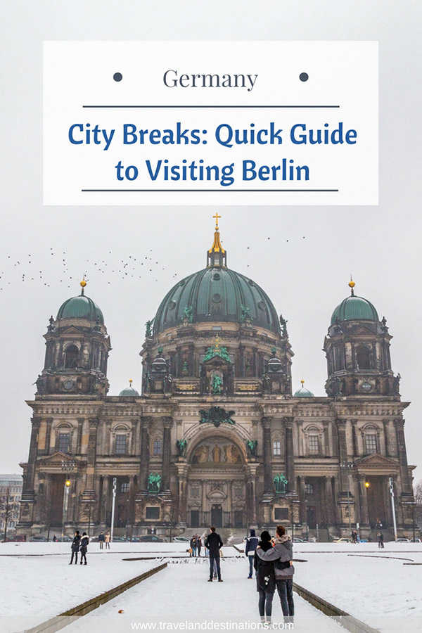Berlin, Germany: A Complete Travel Guide | TAD