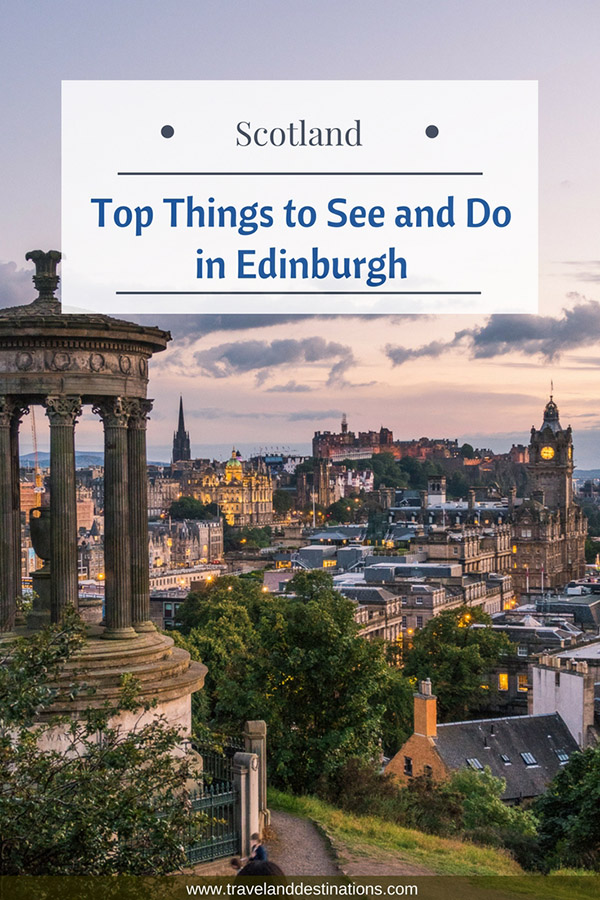 10 Best Things to See and Do in Edinburgh | TAD