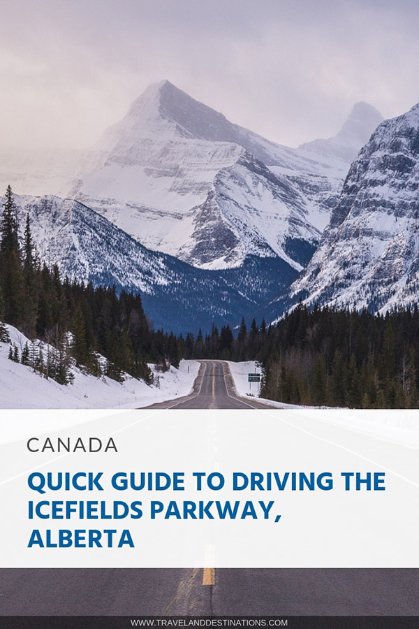 Quick Guide to Driving the Icefields Parkway, Alberta | TAD