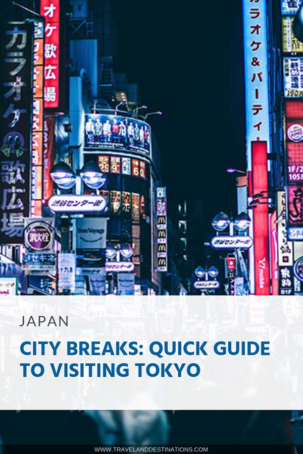 Tokyo, Japan: A Complete Travel Guide | TAD