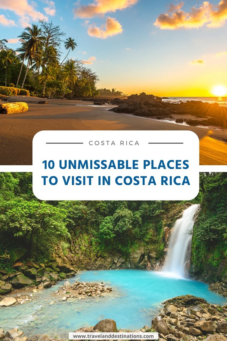 10 Unmissable Places To Visit In Costa Rica | TAD