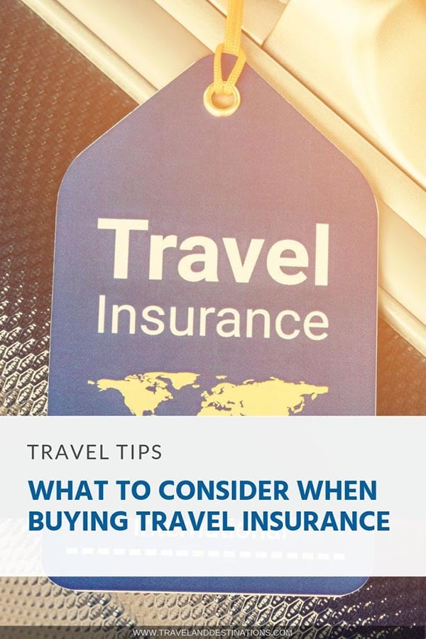 What To Consider When Buying Travel Insurance Tad