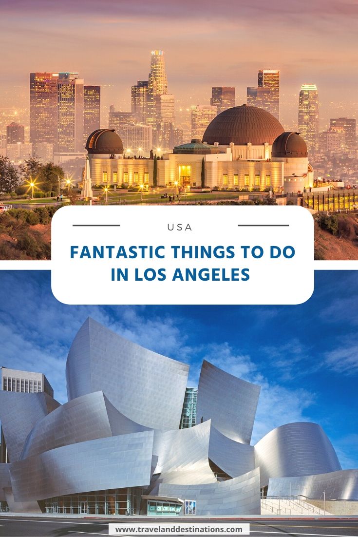 10 Fantastic Things to Do When Visiting Los Angeles (USA) | TAD