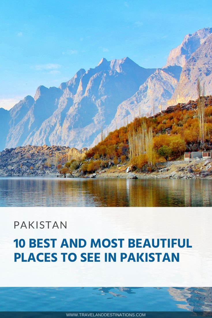 10 Best and Most Beautiful Places to see in Pakistan | TAD