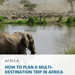 How to Plan a Multi-Destination Trip in Africa | TAD