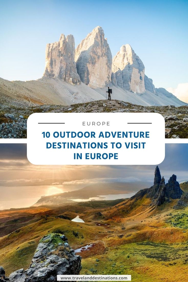 10 Outdoor Adventure Destinations to Visit in Europe | TAD