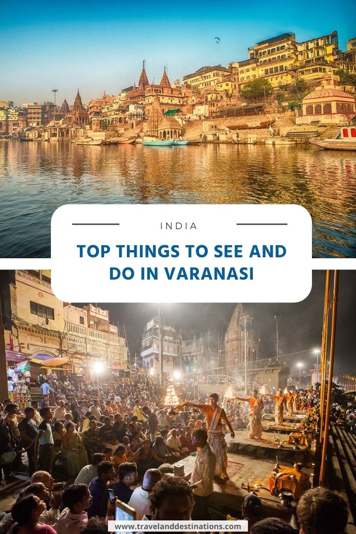 10 Top Things to See and Do When Visiting Varanasi (India) | TAD
